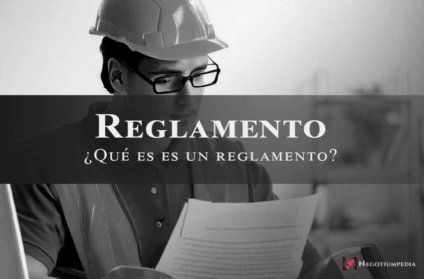 ¿Qué es un reglamento? Significado y Concepto | ADN