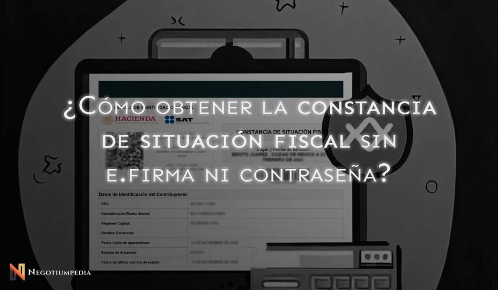 Sacar la constancia de situación fiscal sin contraseña 2025 | ADN